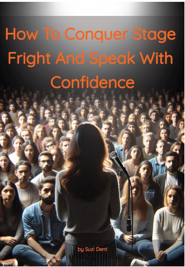 How To Conquer Stage Fright And Speak With Confidence - Suzi Dent